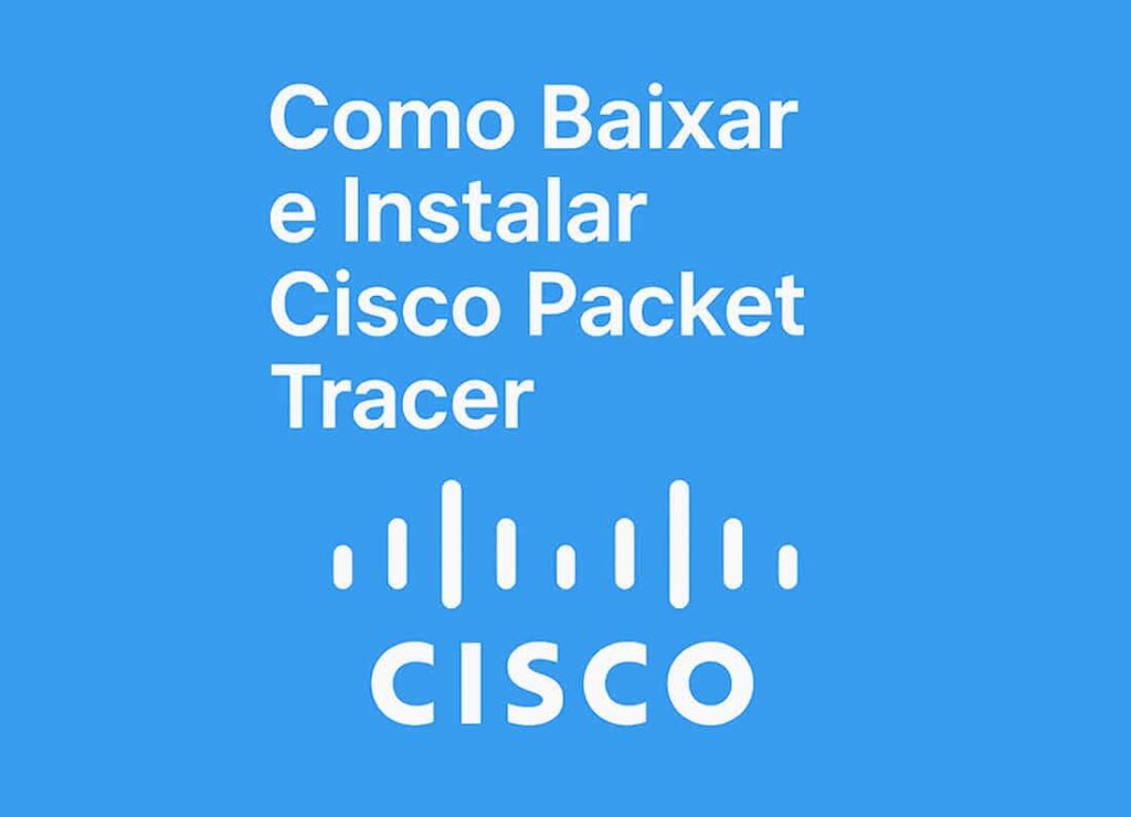 🖥️ Como Baixar e Instalar o Cisco Packet Tracer
